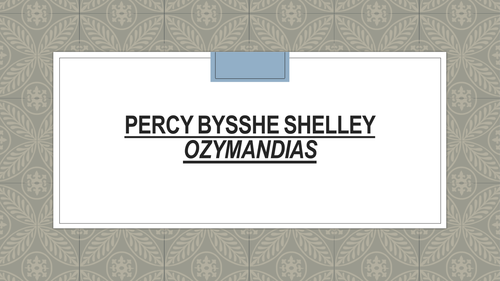 Percy Bysshe Shelley 'Ozymandias' | Teaching Resources