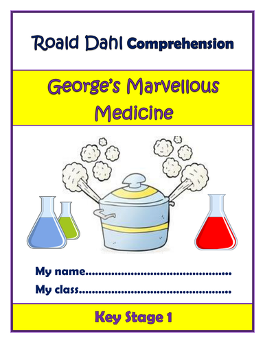 George's Marvellous Medicine - Roald Dahl - KS1 Comprehension ...