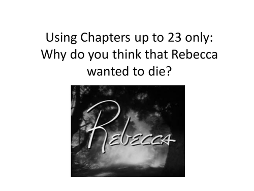 'Rebecca' by Daphne du Maurier Chapters Twenty- Four to Twenty-Six ...