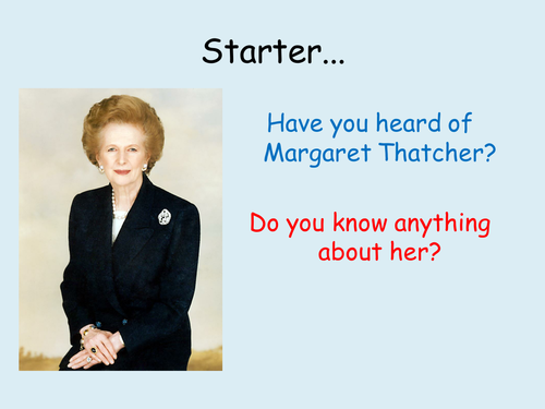 Lesson on Margaret Thatcher | Teaching Resources
