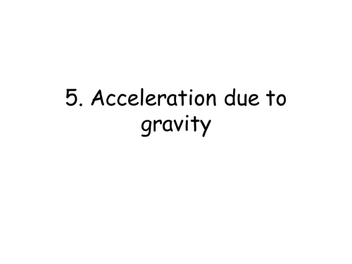 Acceleration due to gravity | Teaching Resources