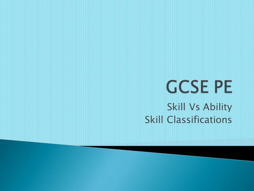 AQA GCSE PE 2016 - Skill Vs Ability and Skill Classification | Teaching ... AQA GCSE PE 2016 - Skill Vs Ability and Skill Classification | Teaching ...