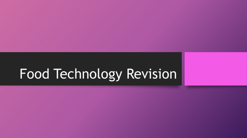 AQA Food Tech Revision | Teaching Resources