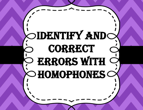 Identify and Correct Errors with Homophones (there, their, they’re, it ... Identify and Correct Errors with Homophones (there, their, they’re, it ...