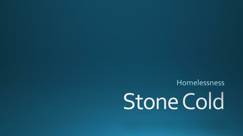 Stone Cold Homelessness context | Teaching Resources