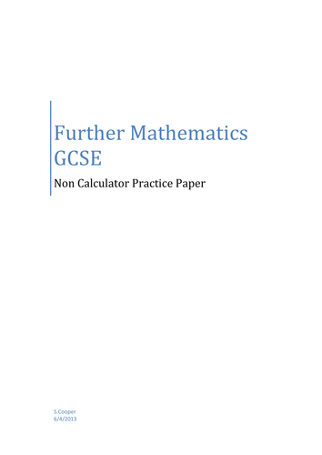 Further Mathematics GCSE non Calculator paper | Teaching Resources