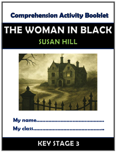 The Woman in Black - KS3 Comprehension Activities Booklet! | Teaching ...