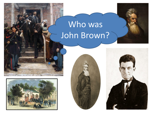 Who was John Brown Starter Activity | Teaching Resources