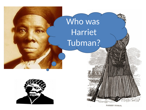 Who was Harriet Tubman Starter Activity | Teaching Resources