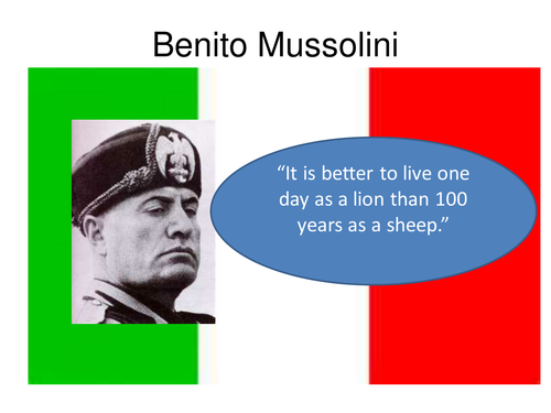 Lesson 7 - Rise of the Dictators - Benito Mussolini | Teaching Resources