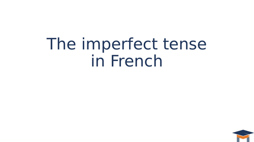 French - The imperfect tense | Teaching Resources