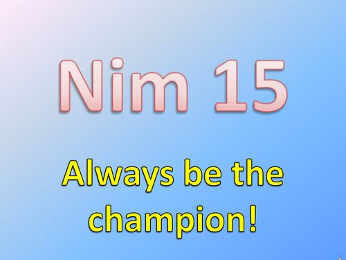 KS2 Maths Problem solving activity Number patterns- Nim 15 Game (Don't ... KS2 Maths Problem solving activity Number patterns- Nim 15 Game (Don't ...