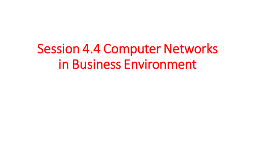 Cambridge IGCSE in ICT – Unit 4 – Networks and the Effects of Using ... Cambridge IGCSE in ICT – Unit 4 – Networks and the Effects of Using ...