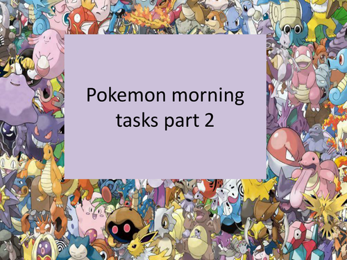 Pokemon morning tasks part 2! | Teaching Resources