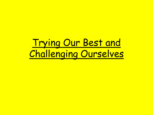Assembly - Trying Our Best and Challenging Ourselves | Teaching Resources