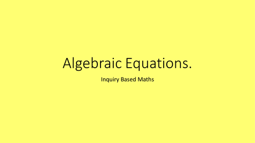 Inquiry Maths - solving equations. | Teaching Resources