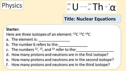 GCSE Physics Nuclear Equations | Teaching Resources