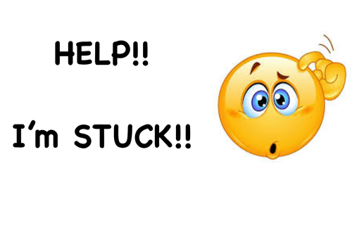 Help, I'm Stuck! | Teaching Resources Help, I'm Stuck! | Teaching Resources