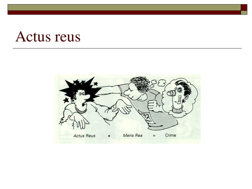 Actus reus - conduct, consequence, omissions, state of affairs ...