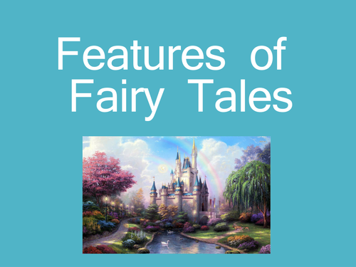 Features of Fairy tales - powerpoint illustrating familiar examples ...