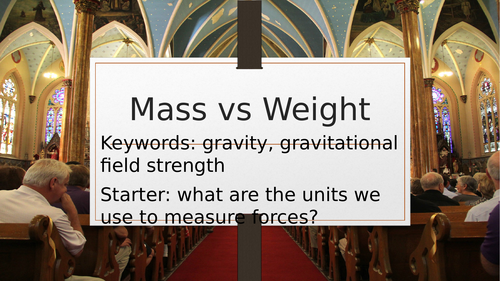 Mass vs Weight | Teaching Resources