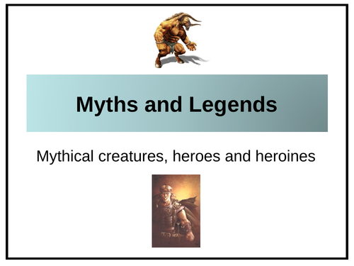Myths and Legends - Creative Writing - PowerPoint Presentation ...