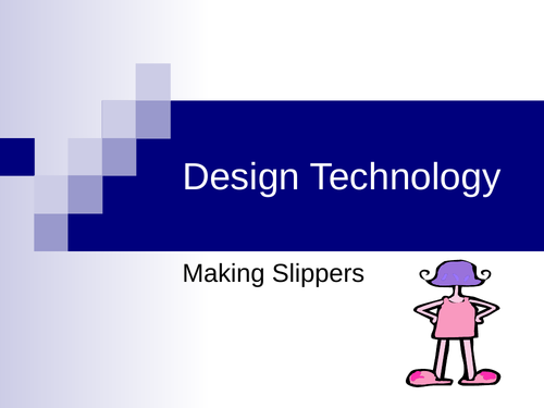 DT - Slippers (PowerPoint & Lesson Plan) | Teaching Resources