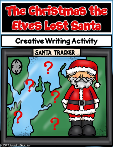 The Christmas the Elves Lost Santa ~ Writing Activity | Teaching Resources
