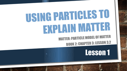 Ks3 Particle Model Teaching Resources