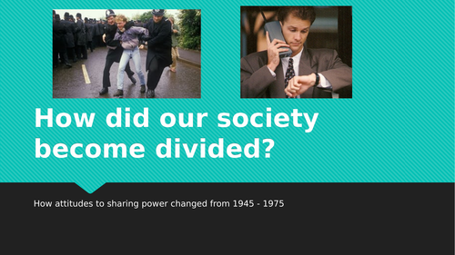 Power - How did our society become so divided? | Teaching Resources