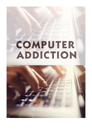 COMPUTER ADDICTION | Teaching Resources