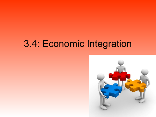 Economic integration | Teaching Resources