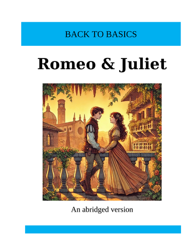 Romeo & Juliet: An Abridged Edition for Secondary Students | Teaching ...