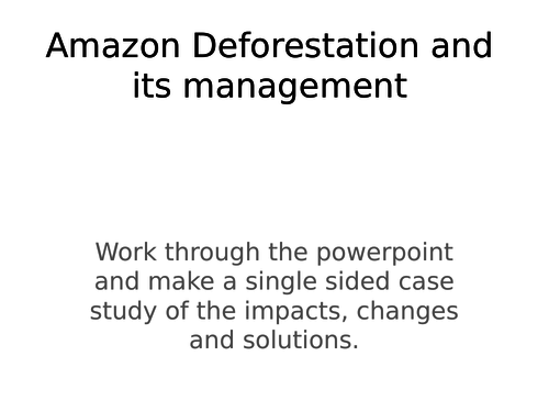 Amazon TRF Deforestation causes and solutions self study | Teaching ...