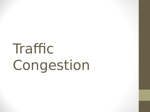 Traffic Congestion/Management AQA GCSE | Teaching Resources Traffic Congestion/Management AQA GCSE | Teaching Resources
