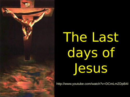 Easter Story - The Last Days of Jesus | Teaching Resources
