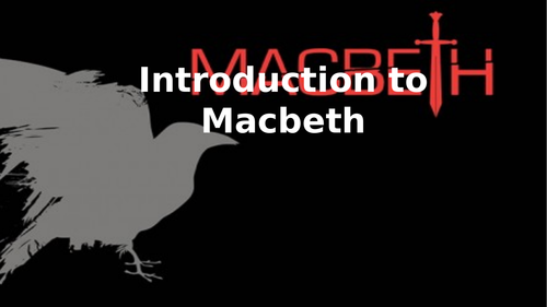 Introduction to Macbeth | Teaching Resources