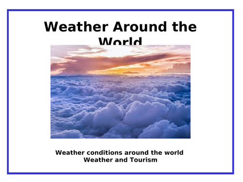 Weather Around the World - PowerPoint | Teaching Resources