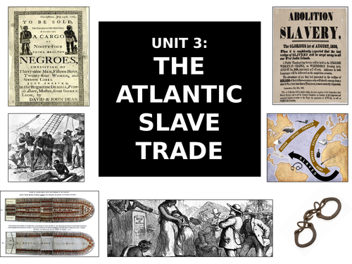 National 4/5 Atlantic Slave Trade | Teaching Resources