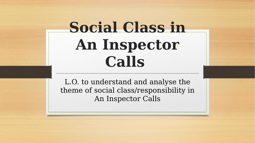 An Inspector Calls Social Class PP | Teaching Resources An Inspector Calls Social Class PP | Teaching Resources