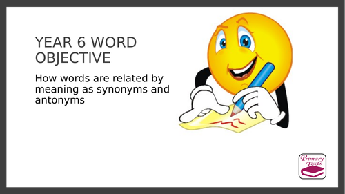 Year 6 Synonyms and Antonyms: PPT Lesson and Assessment | Teaching ...