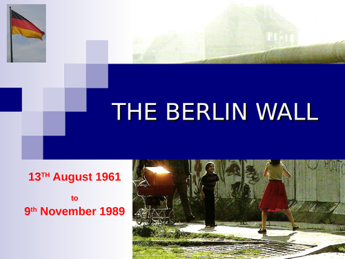The Berlin Wall | Teaching Resources