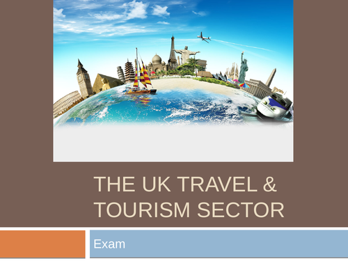 UK Travel & Tourism Sector | Teaching Resources