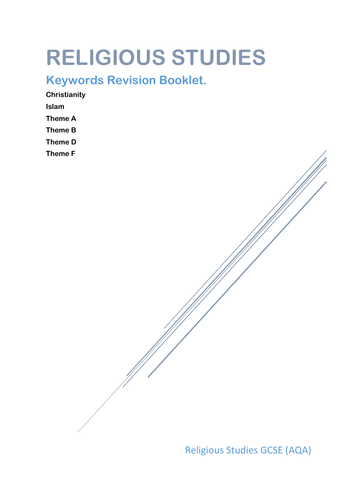 AQA RS GCSE Key Words Booklet Christianity/Islam/ Themes A, B, D, F ... AQA RS GCSE Key Words Booklet Christianity/Islam/ Themes A, B, D, F ...