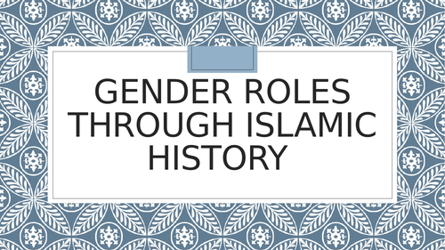 Gender roles in Islam | Teaching Resources
