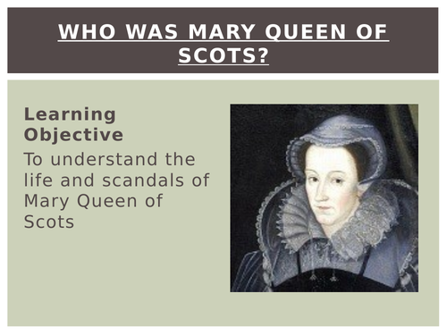 Mary Queen of Scots | Teaching Resources