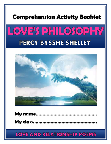 Love's Philosophy - Percy Bysshe Shelley - Comprehension Activities ...