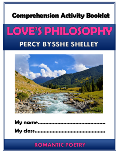 Love's Philosophy - Percy Bysshe Shelley - Comprehension Activities ...