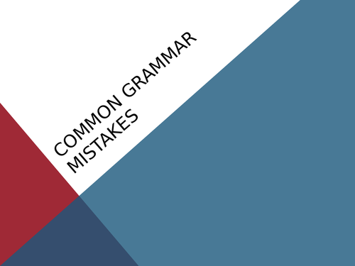 Common Grammar Mistakes | Teaching Resources