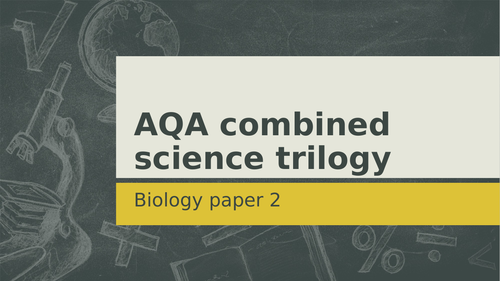 AQA combined science trilogy summary (Biology paper 2) | Teaching Resources